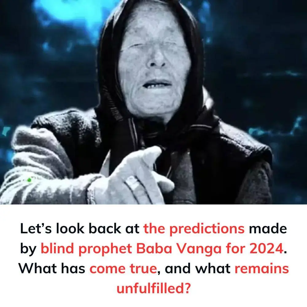 What Did Blind Prophet Vanga Predict Correctly for 2024?