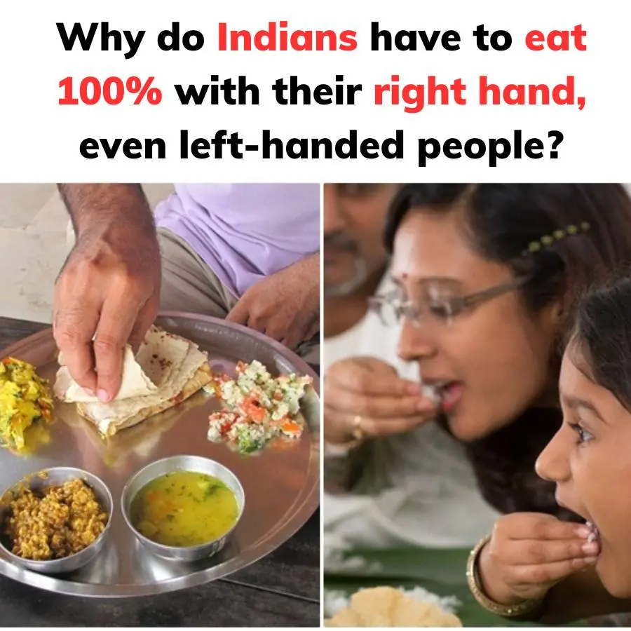 Why do Indians have to eat 100% with their right hand