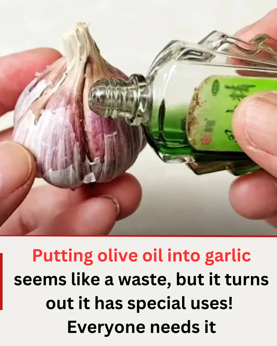 Putting olive oil into garlic seems like a waste, but it turns out it ...