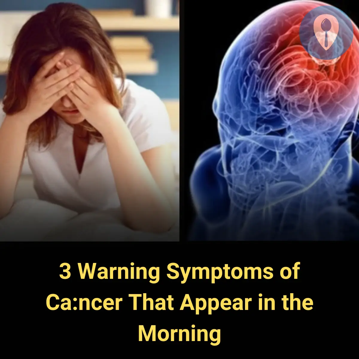 3 Warning Symptoms of Cancer That Appear in the Morning